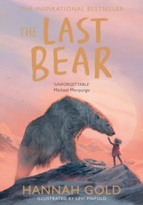 The Last Bear by Hannah Gold with Levi Penfold illustrations – Pickled ...